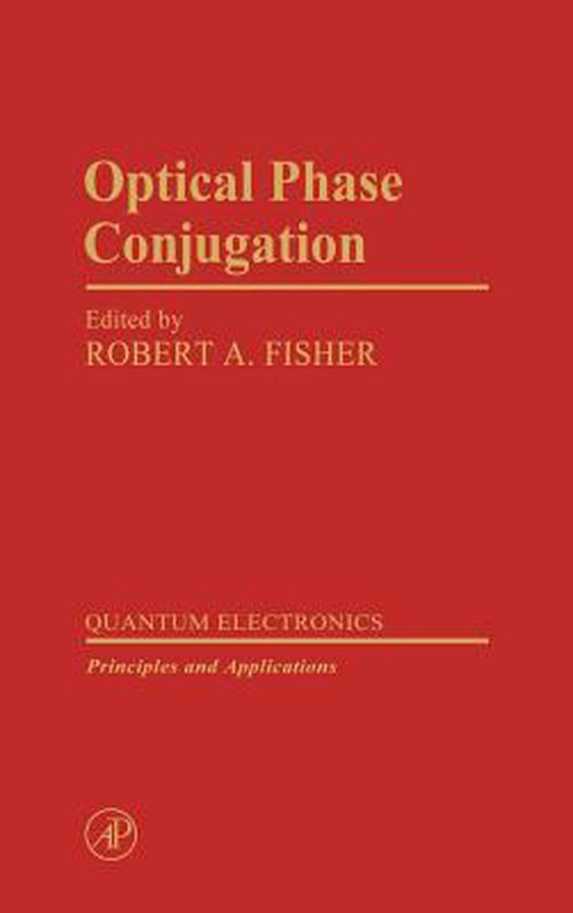 Optical Phase Conjugation | 9780122577406 | Robert Fisher | Boeken | bol