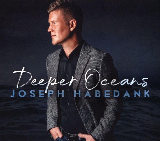 Deeper Oceans, Joseph Habedank | CD (album) | Muziek | bol