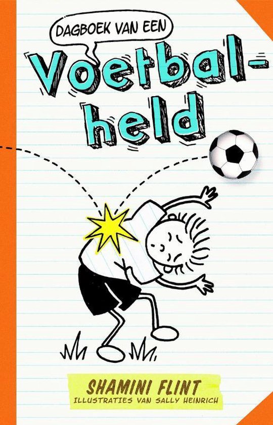 Dagboek van een voetbalheld, Shamini Flint | 9789067979283 | Boeken | bol