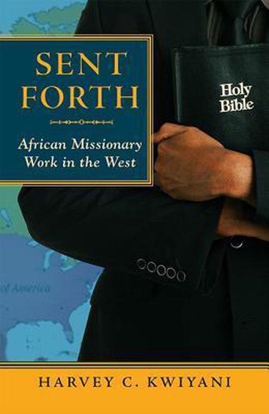 Sent Forth | 9781626981010 | Harvey C. Kwiyani | Boeken | bol