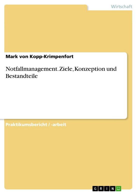 Notfallmanagement. Ziele, Konzeption und Bestandteile (ebook), Mark Von ...