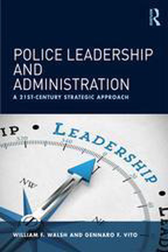Police Leadership and Administration (ebook), William F. Walsh ...