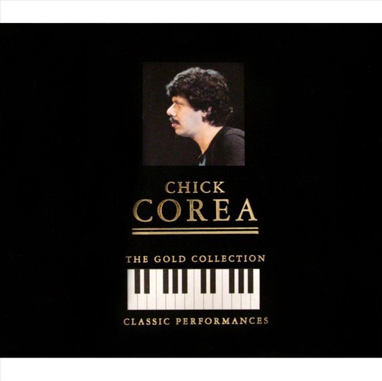 Gold Collection, The : Classic Proformances, Chick Corea | CD (album ...