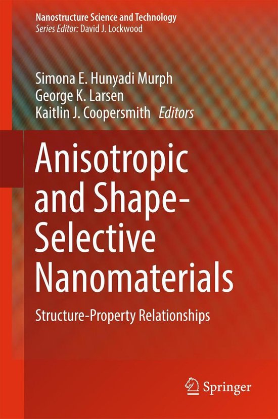 Nanostructure Science and Technology - Anisotropic and Shape-Selective Nanomaterials... | bol.com