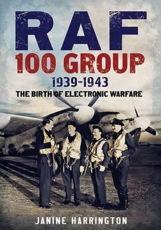 RAF 100 Group 1942 To 1943, Janine Harrington | 9781781554586 | Boeken ...