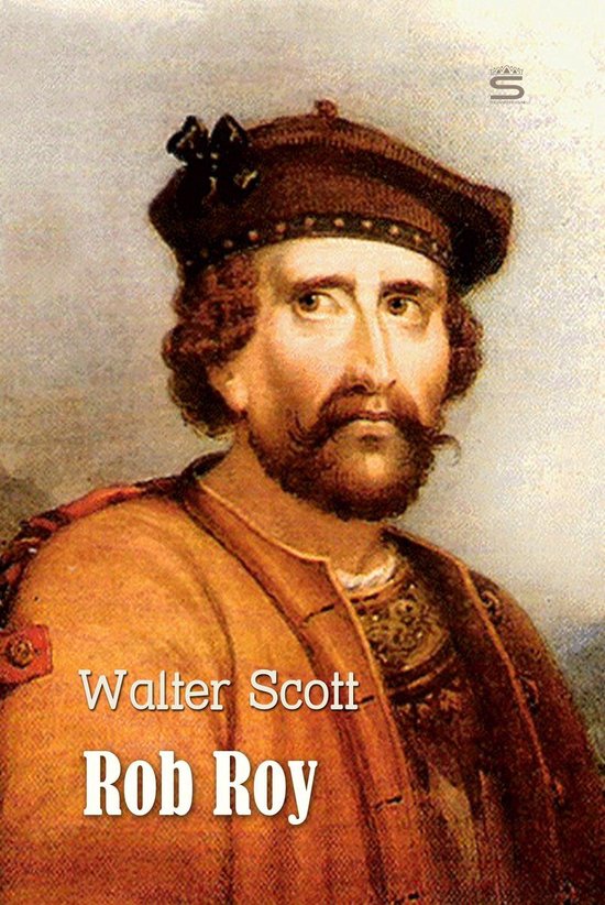 World Classics - Rob Roy (ebook), Walter Scott | 9781787243989 | Boeken ...