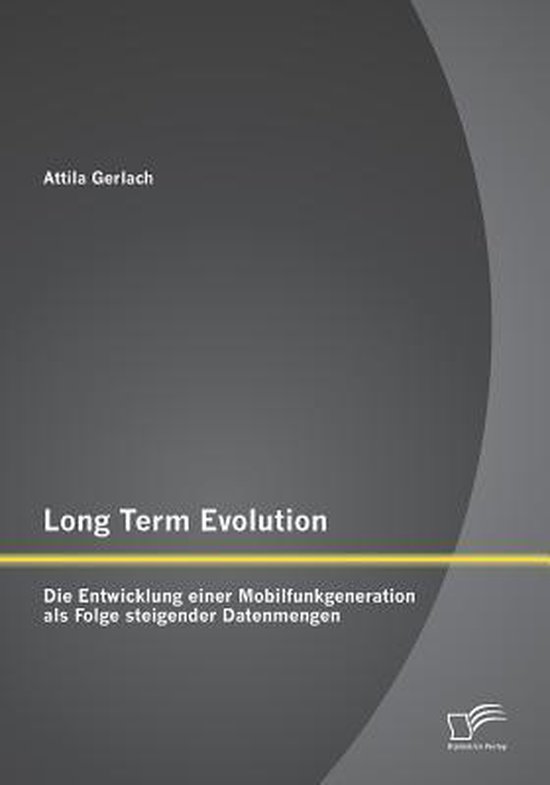 Long Term Evolution | 9783842899407 | Attila Gerlach | Boeken | bol