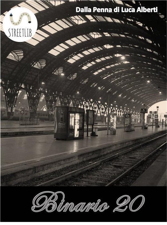 Binario 20 (ebook), Luca Alberti | 9788892534476 | Boeken | bol