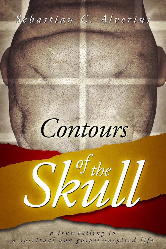 Contours of the Skull (ebook), Sebastian C. Alverius | 9781483516998 ...