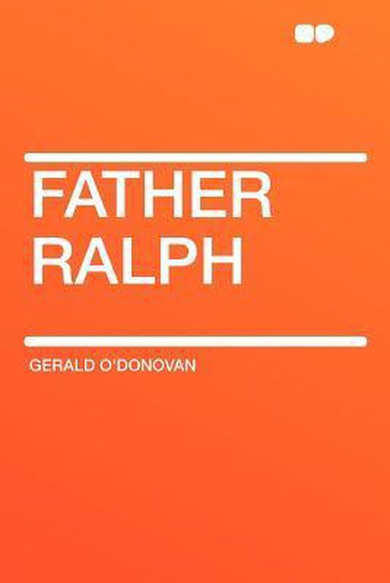 Father Ralph | 9781290008532 | Gerald O'Donovan | Boeken | bol.com