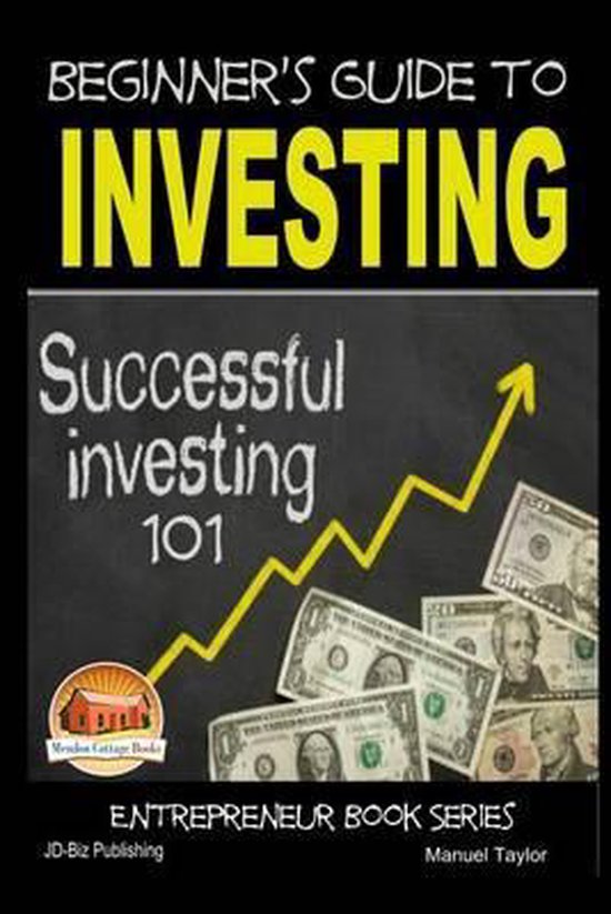 Beginner's Guide to Investing - Successful Investing 101 ...