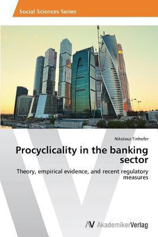 Procyclicality in the banking sector | 9783639789799 | Tinhofer ...
