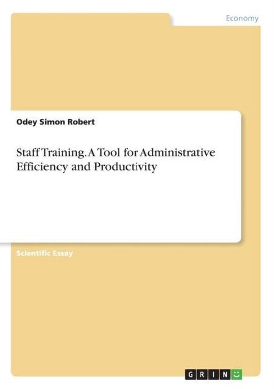 Staff Training. a Tool for Administrative Efficiency and Productivity, Odey Simon... | bol.com
