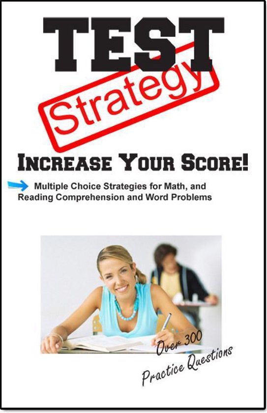 Test Strategy: Winning Multiple Choice Strategies for Reading ...