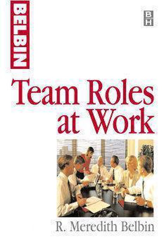Team Roles At Work | 9780750626750 | Meredith Belbin | Boeken | bol
