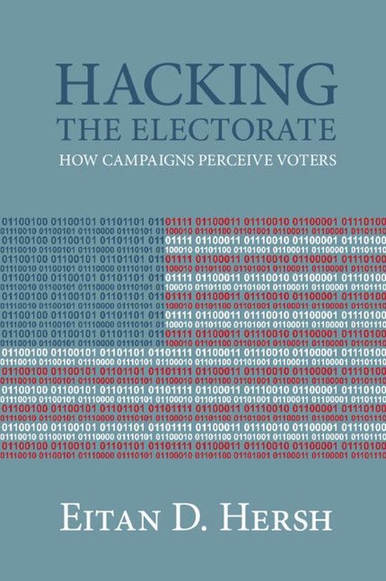 Hacking the Electorate (ebook), Eitan D. Hersh | 9781316290330 | Boeken ...