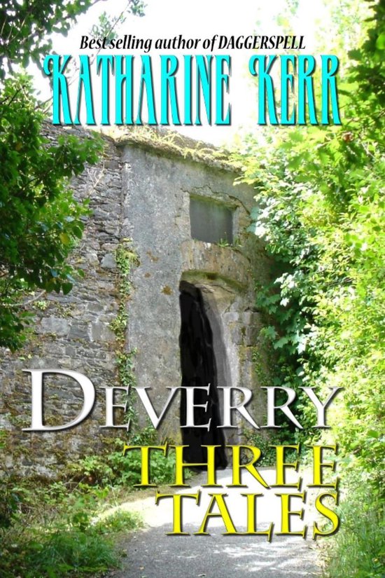 Deverry: Three Tales (ebook), Katharine Kerr | 9781611384765 | Boeken | bol