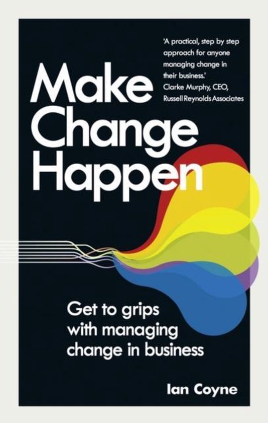 Make Change Happen, Ian Coyne | 9781292014746 | Boeken | bol.com