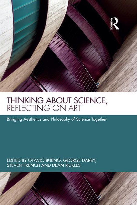 Thinking about Science, Reflecting on Art (ebook) | 9781351629133 ...