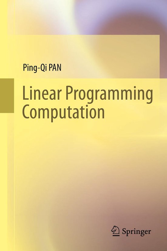 Linear Programming Computation (ebook), Ping-Qi Pan | 9783642407543 ...