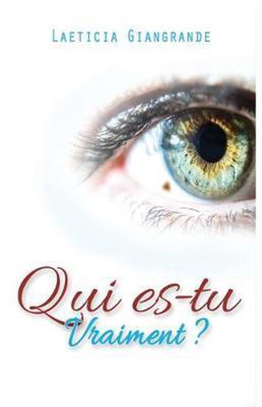 Qui es-tu vraiment?, Laeticia Giangrande | 9781796672053 | Boeken | bol.com