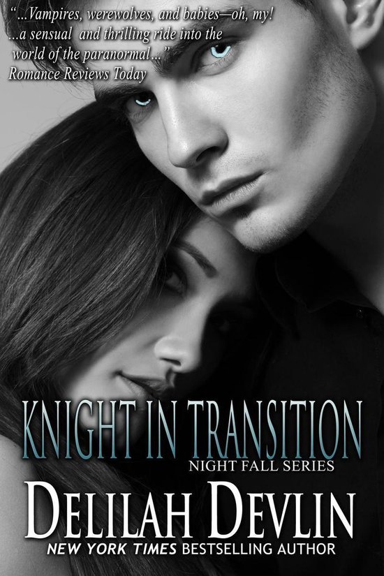 Night Fall Series 3 - Knight in Transition (ebook), Delilah Devlin ...