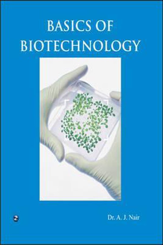 Basics of Biotechnology, Dr. Nair A. Jayakumaran | 9788131804742 ...