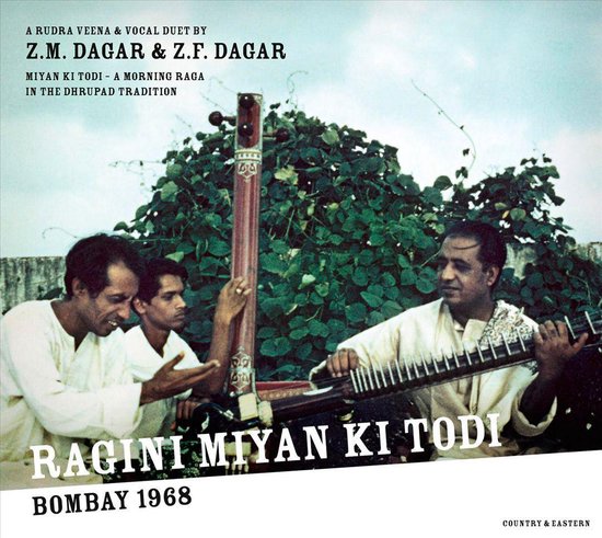 Ragini Miyan Ki Todi: Bombay 1968, Z.F. Dagar | CD (album) | Muziek ...