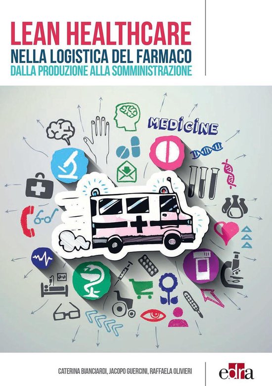 Lean Healthcare nella logistica del farmaco (ebook), Caterina ...