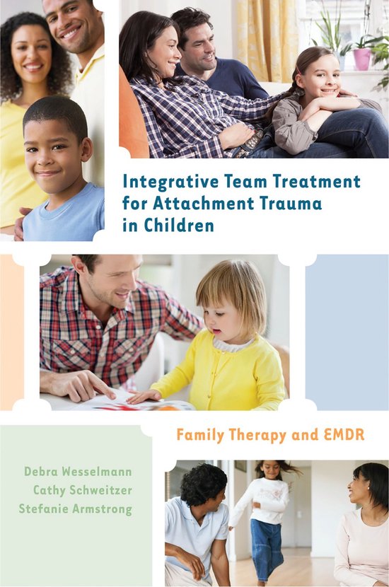Integrative Team Treatment for Attachment Trauma in Children: Family ...