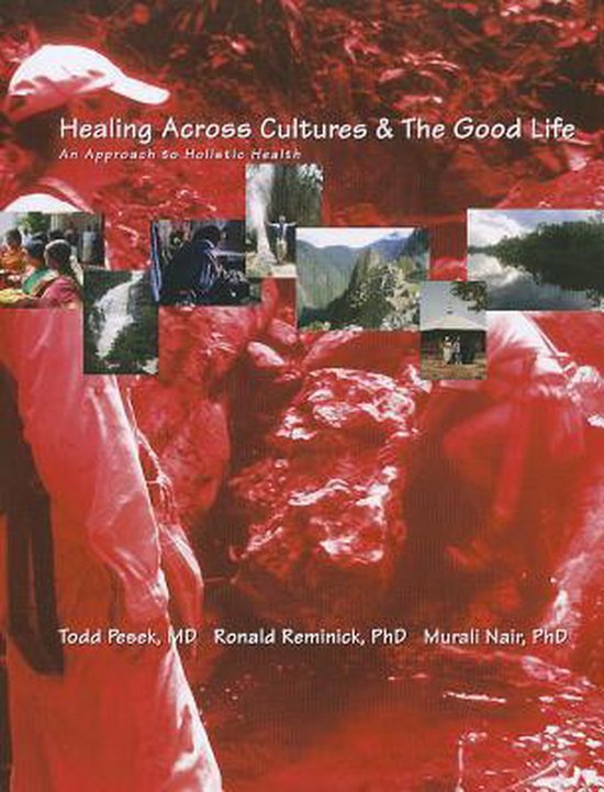 Healing Across Cultures & the Good Life, Todd Pesek | 9781111222871 ...