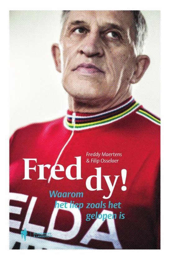 Freddy !, Freddy Maertens | 9789089317100 | Boeken | bol.com