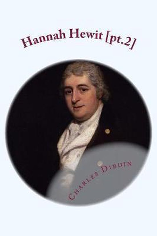 Hannah Hewit [pt.2], Charles Dibdin | 9781720800422 | Boeken | bol.com
