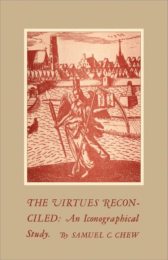 Alexander Lectures - The Virtues Reconciled (ebook), Samuel C Chew ...