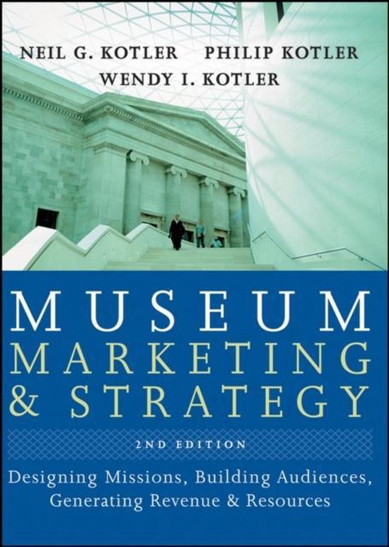 Museum Marketing and Strategy, Philip Kotler | 9780787996918 | Boeken ...