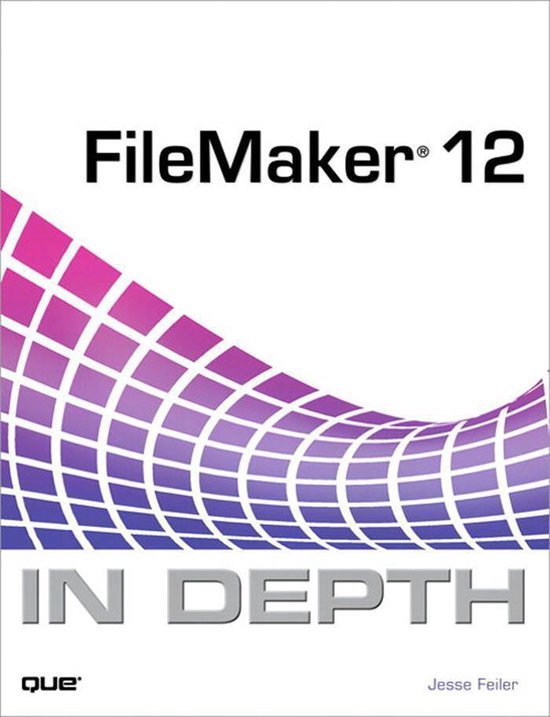 FileMaker 12 In Depth (ebook), Feiler, Jesse | 9780132983969 | Boeken | bol