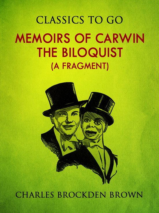 Classics To Go - Memoirs of Carwin the Biloquist (A Fragment) (ebook ...