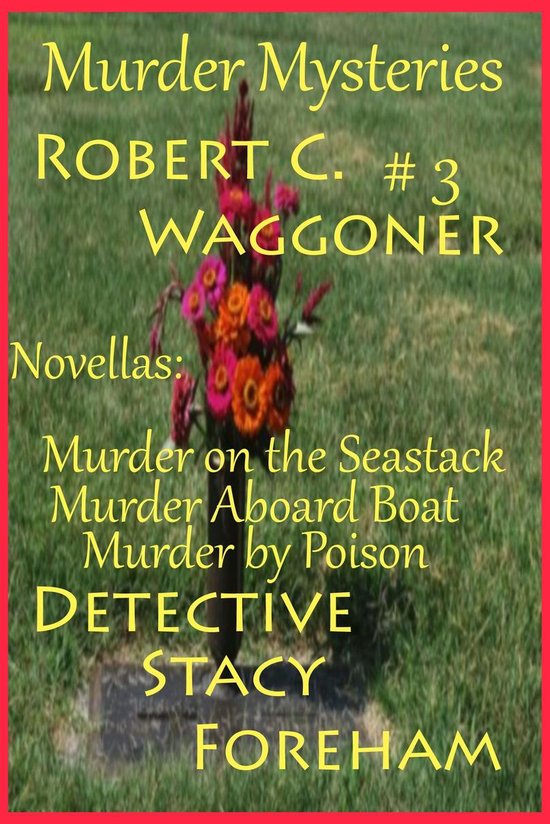 Murder Mysteries 3 - Murder Mysteries #3 (ebook), Robert C. Waggoner ...