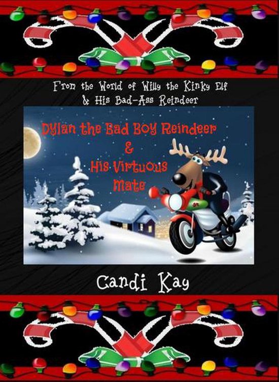 Willy the Kinky Elf & His Bad-Ass Reindeer 5 - Dylan the Bad Boy ...
