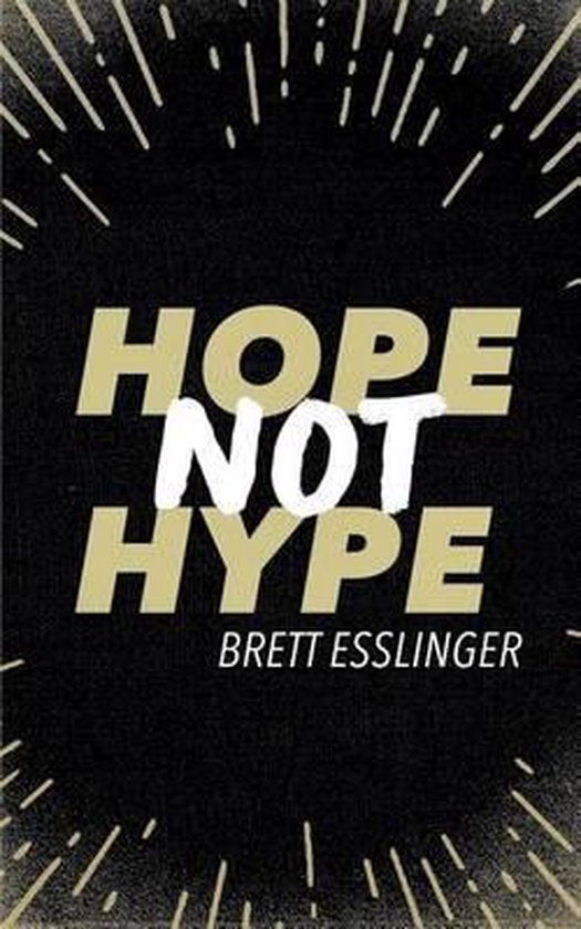 Hope Not Hype | 9781367265608 | Brett Esslinger | Boeken | bol.com