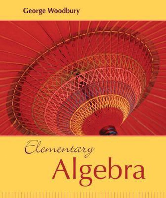 Elementary Algebra, George Woodbury | 9780321166425 | Boeken | bol.com