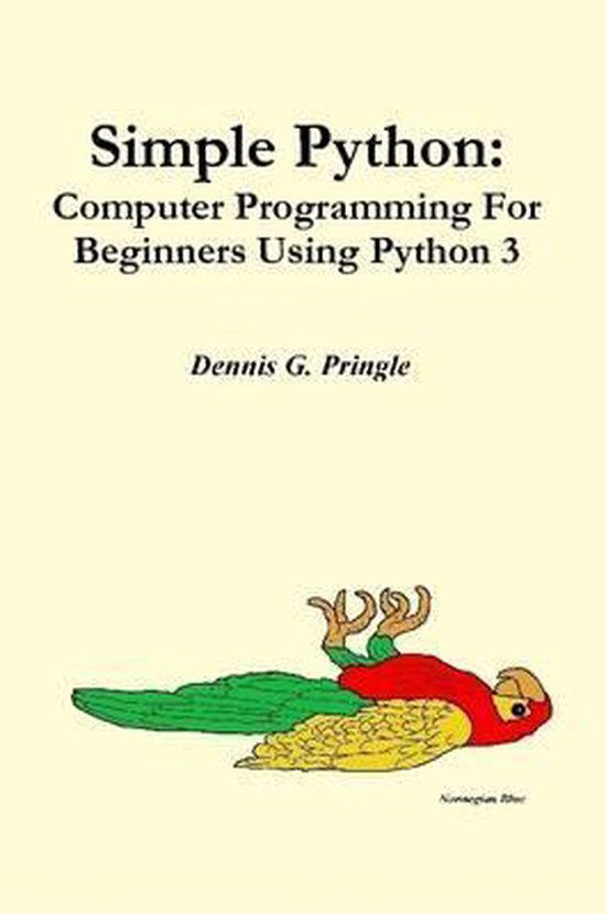 Simple Python | 9781291221381 | Dennis Pringle | Boeken | bol.com Simple Python | 9781291221381 | Dennis Pringle | Boeken | bol.com