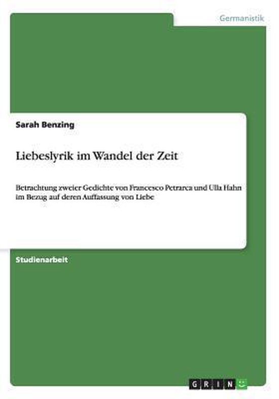 Liebeslyrik im Wandel der Zeit | 9783656727378 | Sarah Benzing | Boeken ...