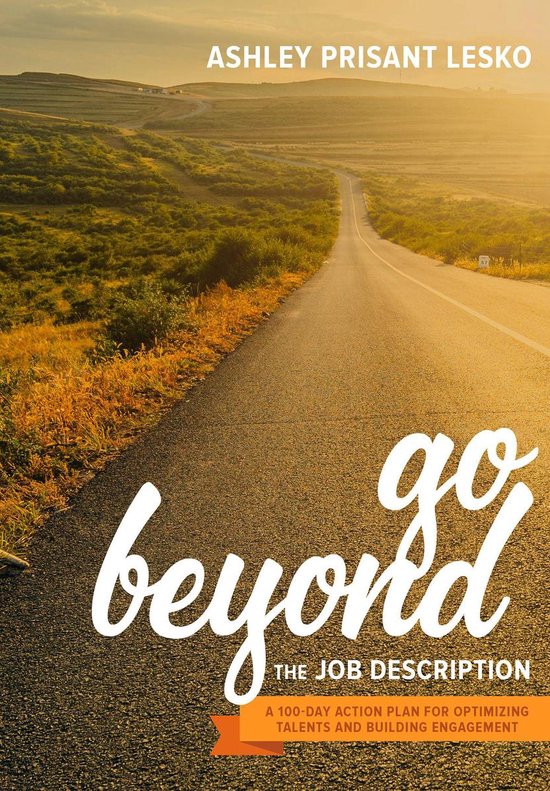 Go Beyond the Job Description (ebook), Ashley Prisant Lesko ...