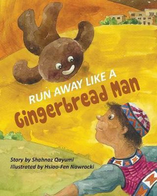 Run Away Like a Gingerbread Man, Shahnaz Qayumi | 9780228803720 ...