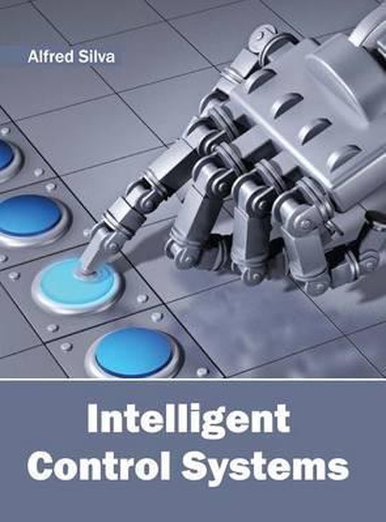 Intelligent Control Systems | 9781632384775 | Boeken | bol