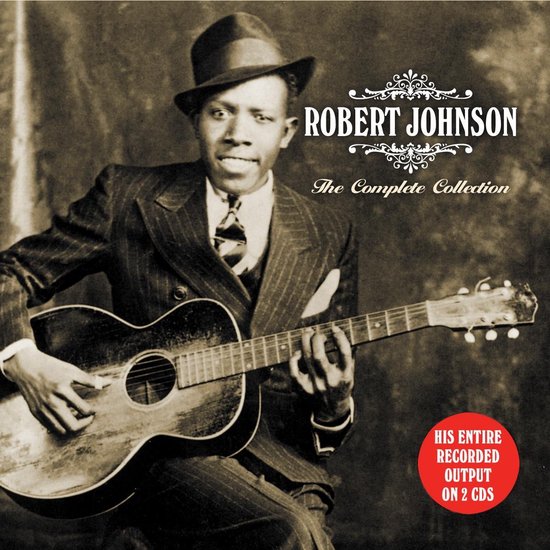 Complete Collection, Robert Johnson | Muziek | bol