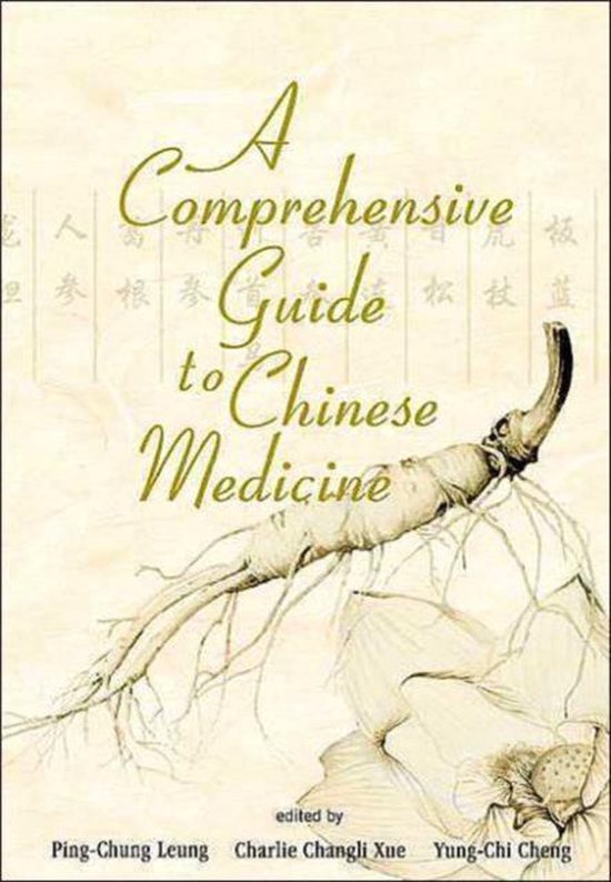 Comprehensive Guide To Chinese Medicine, A | 9789812386700 | Pc Leung ...