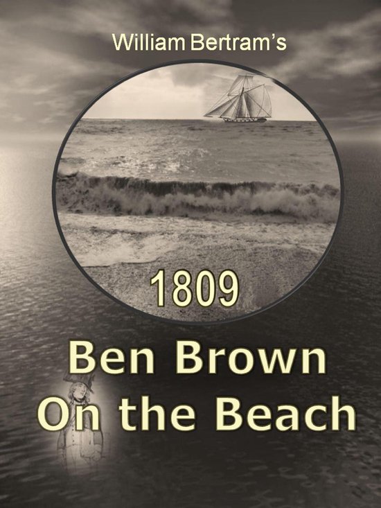 Ben Brown's Adventures 2 - 1809 Ben Brown On the Beach (ebook), William ...