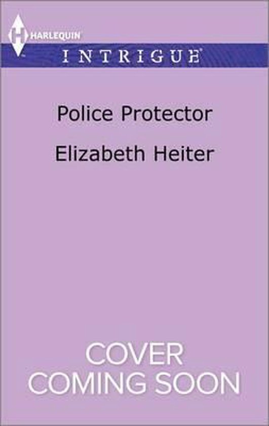 Police Protector, Elizabeth Heiter | 9781335721112 | Boeken | bol.com